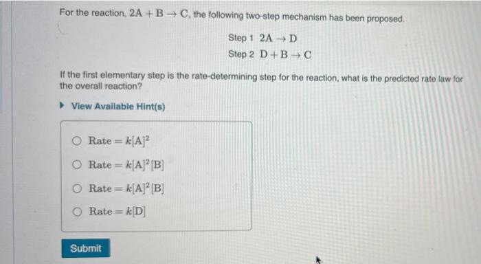 Solved For the reaction, 2A + B → C. the following two-step | Chegg.com