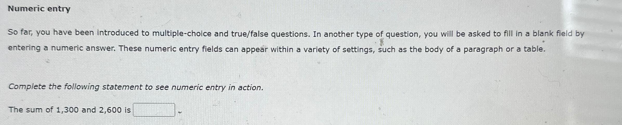 Solved Numeric entrySo far, you have been introduced to | Chegg.com