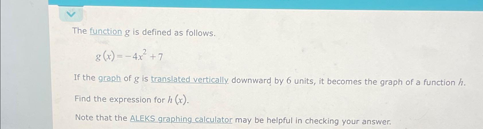 Solved The function g ﻿is defined as follows.g(x)=-4x2+7If | Chegg.com