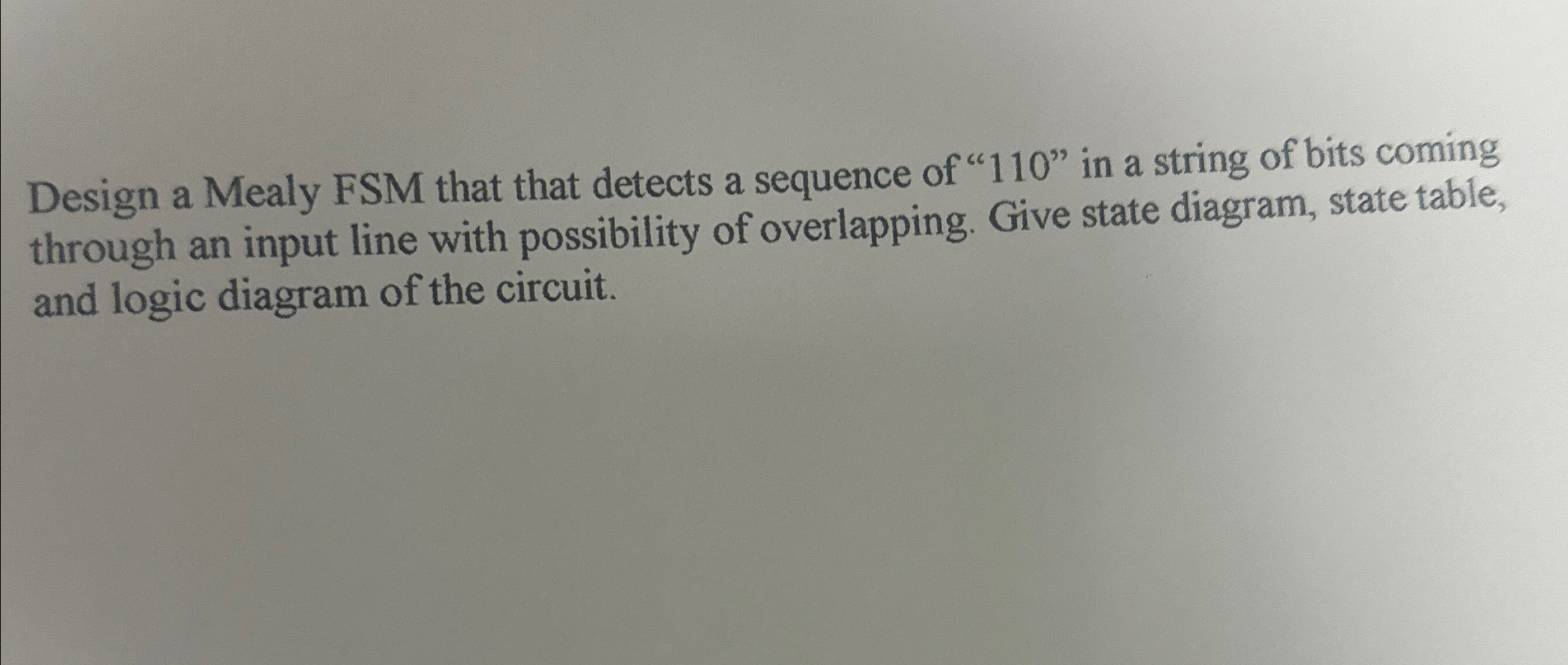 Solved Design a Mealy FSM that that detects a sequence of | Chegg.com Solved Design a Mealy FSM that that detects a sequence of | Chegg.com