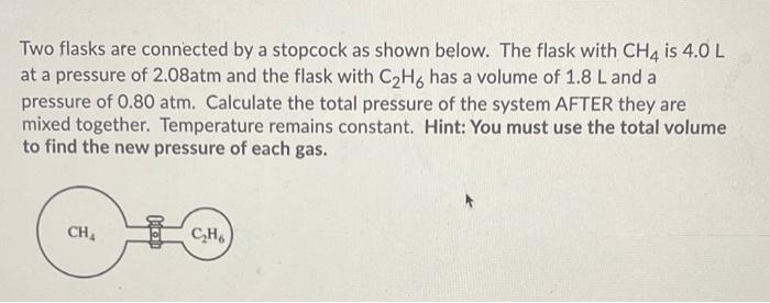 Solved Two flasks are connected by a stopcock as shown | Chegg.com