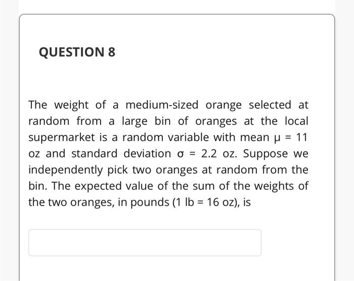 Solved The weight of a medium-sized orange selected at | Chegg.com