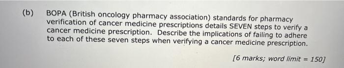 Solved (b) BOPA (British oncology pharmacy association) | Chegg.com