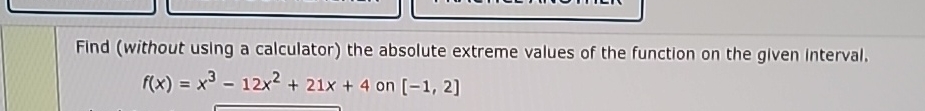 Solved Find (without using a calculator) ﻿the absolute | Chegg.com