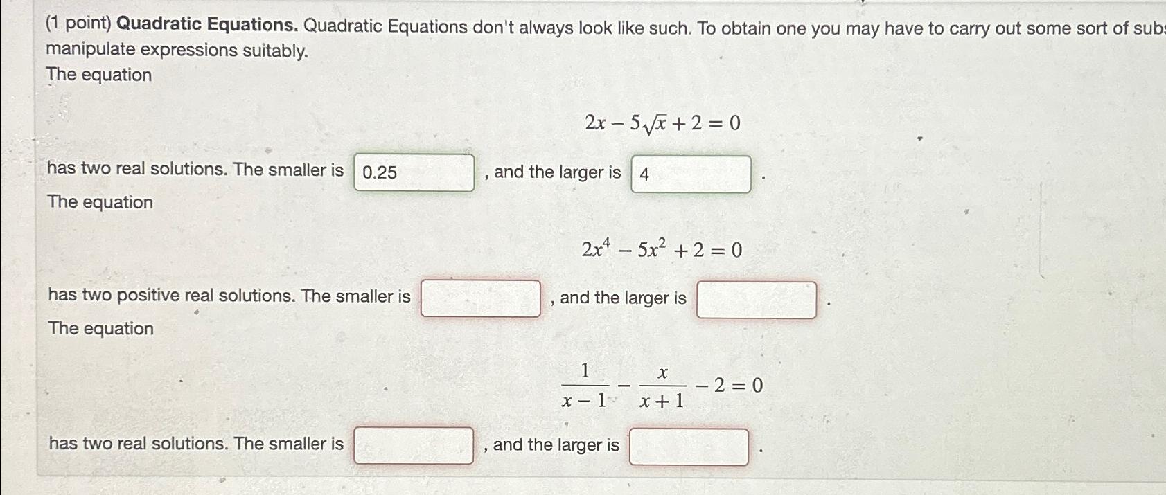Solved (1 ﻿point) ﻿Quadratic Equations. Quadratic Equations | Chegg.com