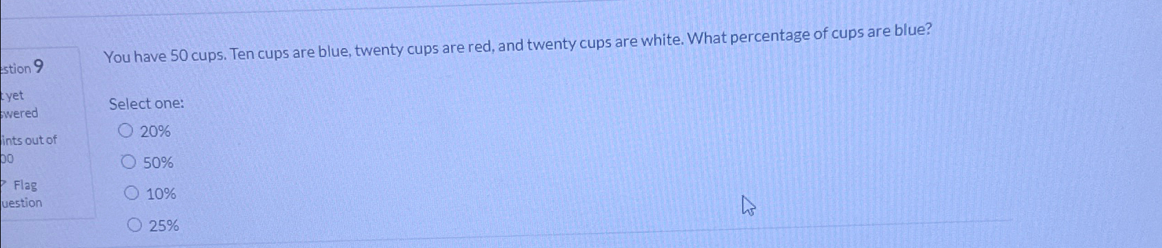 Solved You have 50 ﻿cups. Ten cups are blue, twenty cups are | Chegg.com