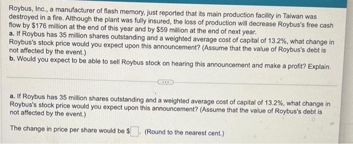 Solved Roybus, Inc., a manufacturer of flash memory, just | Chegg.com