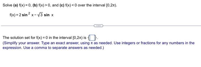 Solved Solve (a) f(x)=0,(b)f(x)>0, and (c)f(x)