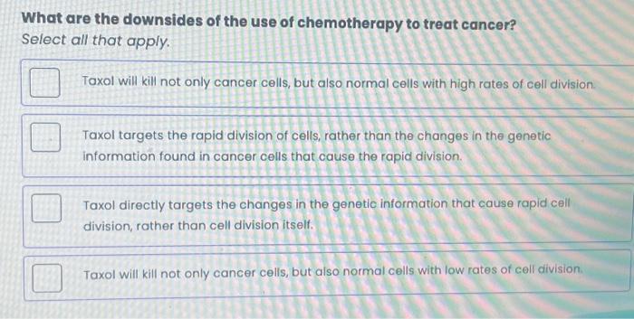 Solved What are the downsides of the use of chemotherapy to | Chegg.com