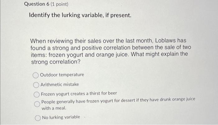 Solved Identify the lurking variable, if present. When | Chegg.com