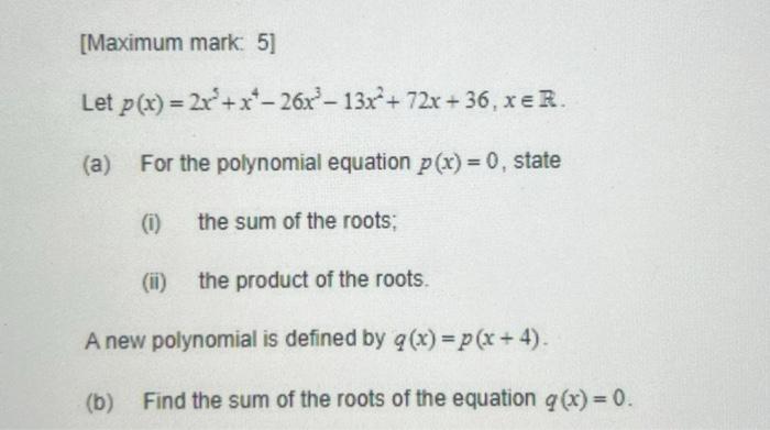 Solved Let p(x)=2x5+x4−26x3−13x2+72x+36,x∈R. (a) For the | Chegg.com