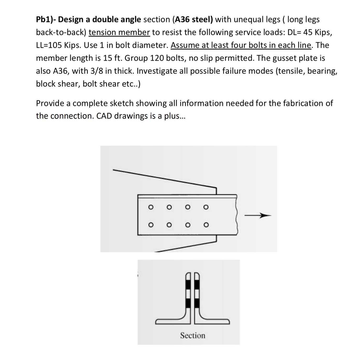Solved Pb1)- ﻿Design a double angle section (A36 ﻿steel) | Chegg.com