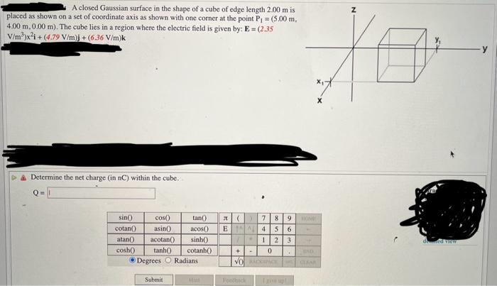 Solved A closed Gaussian surface in the shape of a cube of | Chegg.com