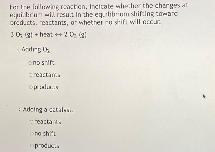Solved For the following reaction, indicate whether the | Chegg.com
