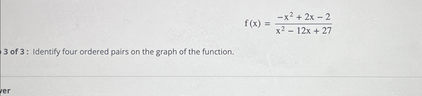 Solved f(x)=-x2+2x-2x2-12x+273 ﻿of 3 ﻿: Identify four | Chegg.com