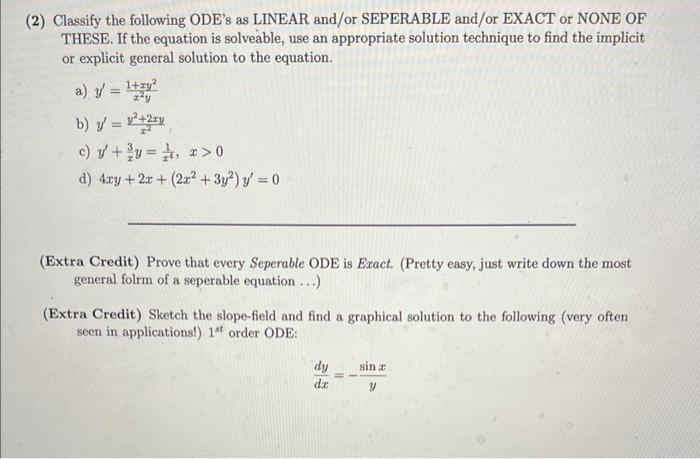 Solved 2) Classify the following ODE's as LINEAR and/or | Chegg.com