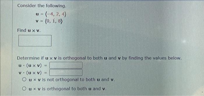 Solved Consider the following. u = (-4, 2, 4) v = (0, 1, 8) | Chegg.com
