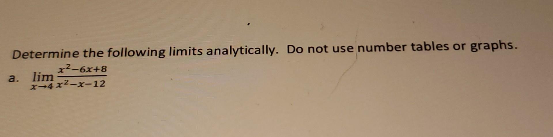 Solved Determine The Following Limits Analytically Do Not 