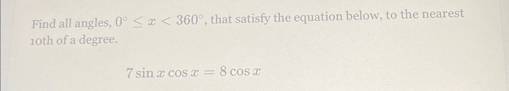 Solved Find all angles, 0°≤x