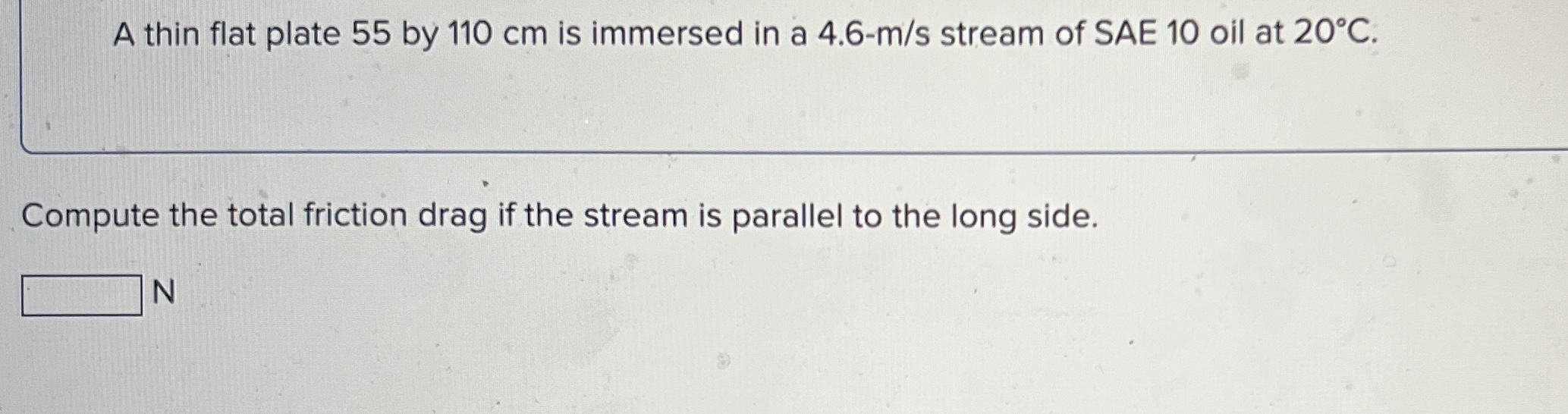 Solved A thin flat plate 55 ﻿by 110cm ﻿is immersed in a | Chegg.com