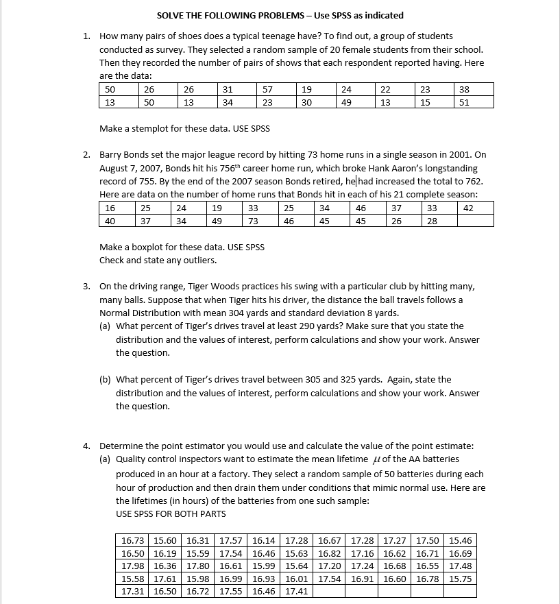 Solved SOLVE THE FOLLOWING PROBLEMS - ﻿Use SPSS as | Chegg.com