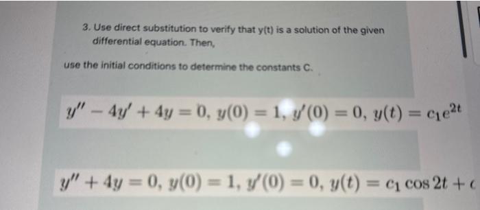 Solved 3. Use direct substitution to verify that y(t) is a | Chegg.com
