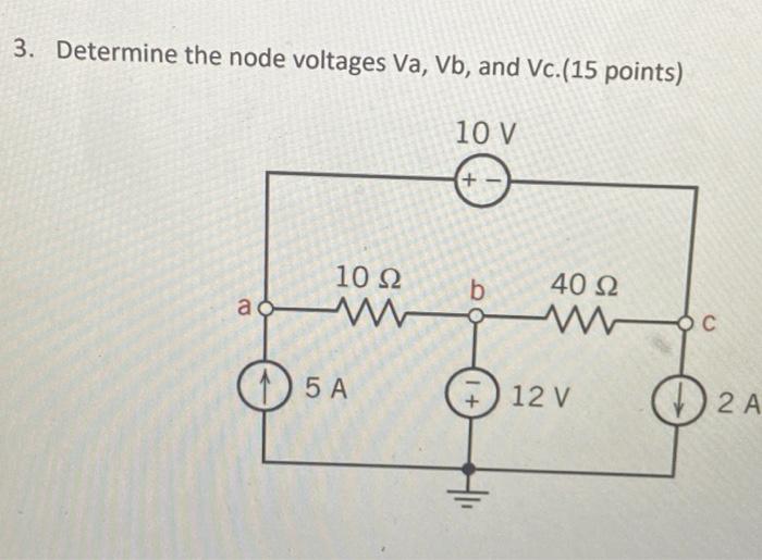Solved 3. Determine the node voltages Va, Vb, and Vc.(15 | Chegg.com