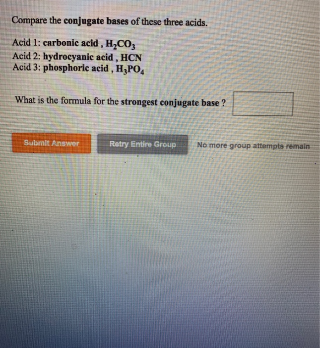 Solved Compare the conjugate bases of these three acids. | Chegg.com