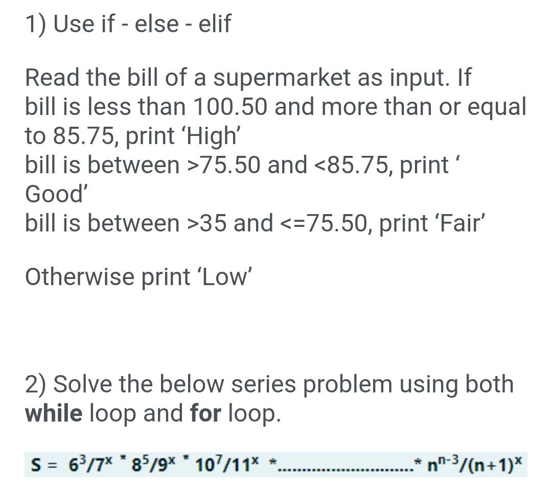 Solved 1) Use if-else - elif Read the bill of a supermarket | Chegg.com
