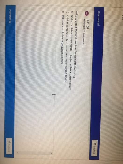 Solved Unanswered Submit E4 PL Q6 Homework. Unanswered Write | Chegg.com Solved Unanswered Submit E4 PL Q6 Homework. Unanswered Write | Chegg.com