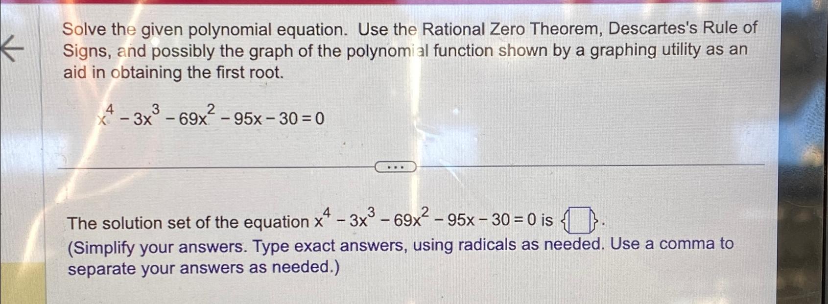 Solved Solve the given polynomial equation. Use the Rational | Chegg.com