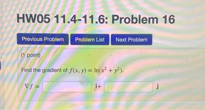 Solved Find the gradient of f(x,y)=ln(x2+y2) ∇f= | Chegg.com