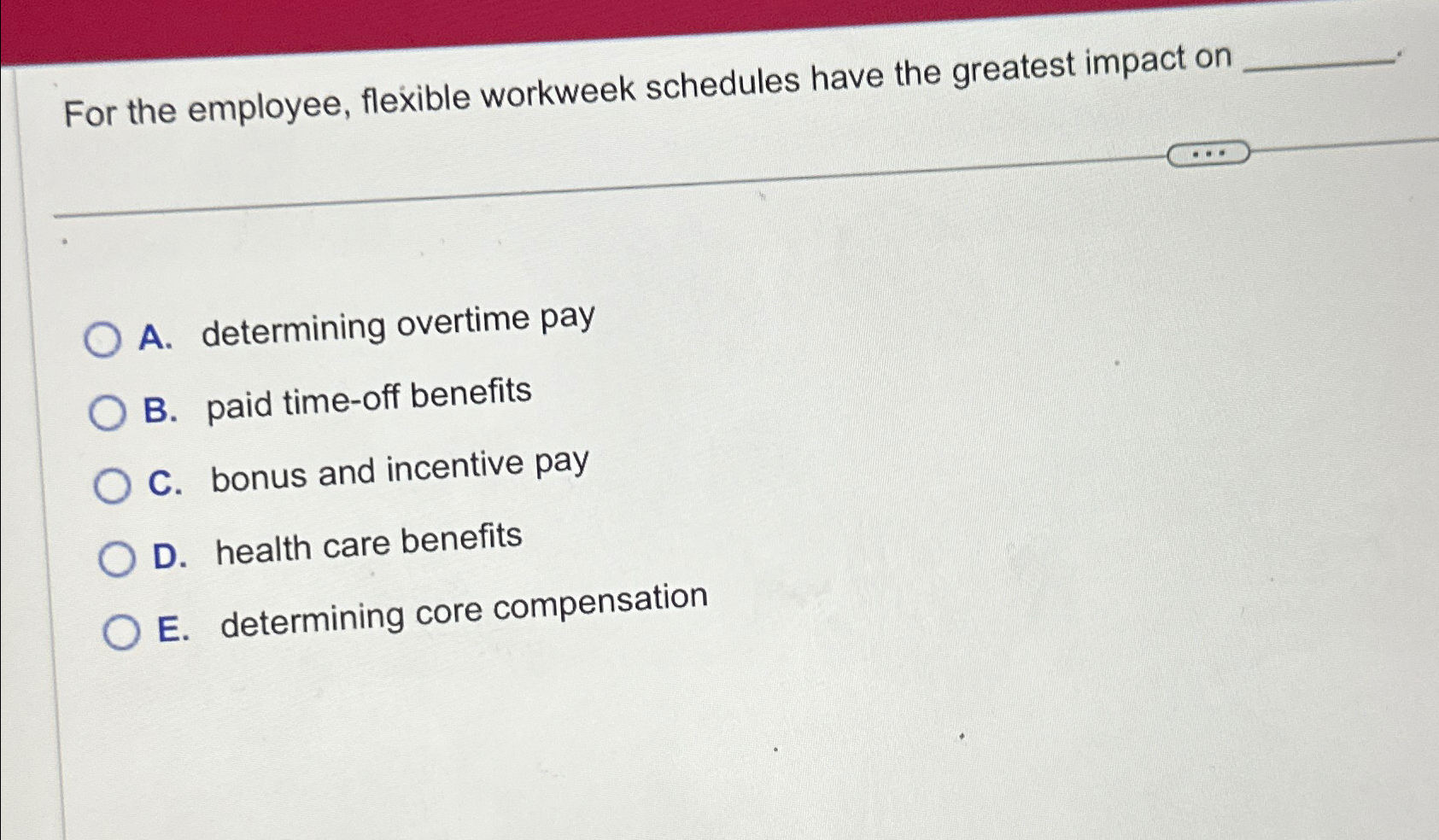 Solved For the employee, flexible workweek schedules have | Chegg.com