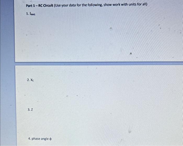 Solved Part 1-RC Circuit Observations about current and | Chegg.com
