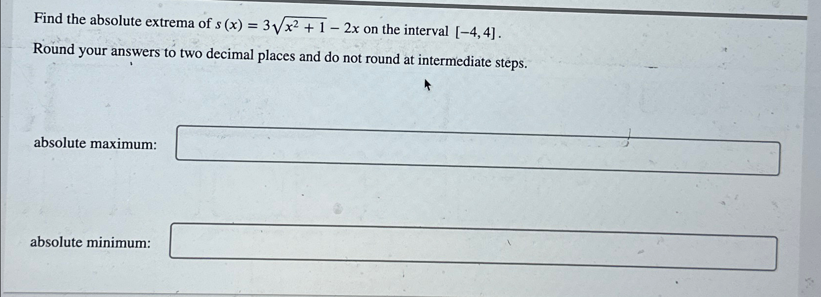 Solved Find the absolute extrema of s(x)=3x2+12-2x ﻿on the | Chegg.com