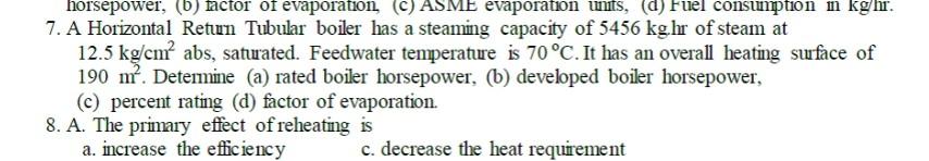 Solved 7. A Horizontal Return Tubular boiler has a steaming | Chegg.com