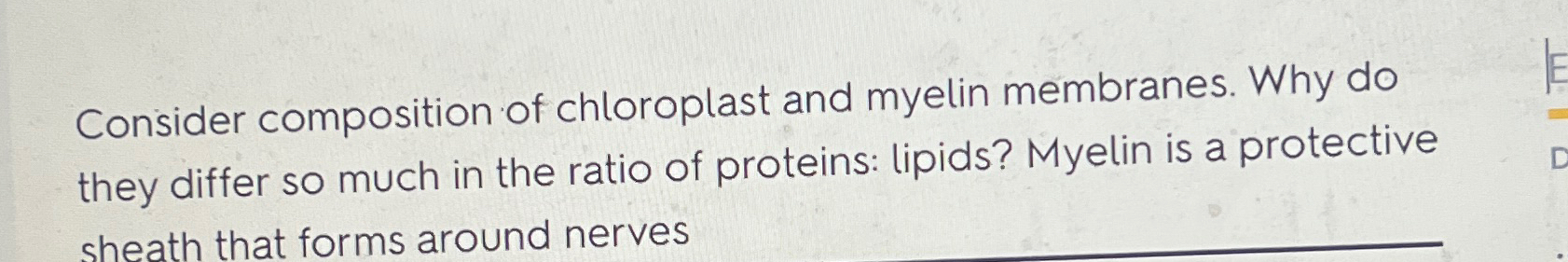 Solved Consider composition of chloroplast and myelin | Chegg.com
