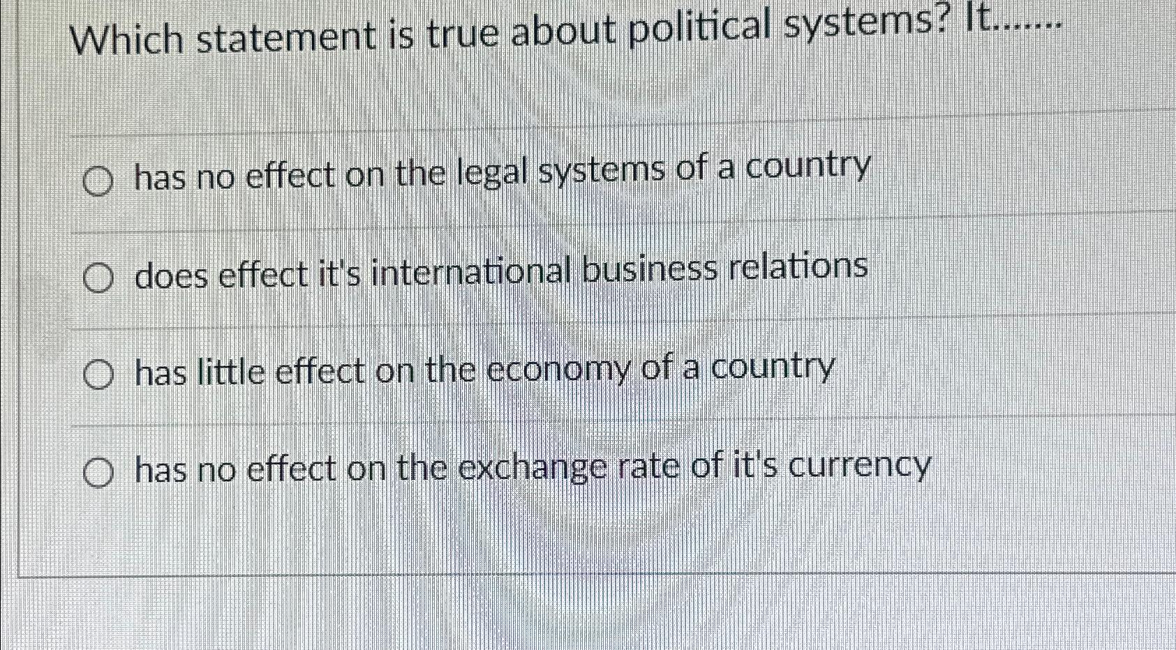 Solved Which statement is true about political systems? | Chegg.com