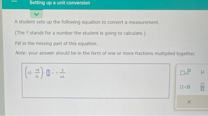 Solved A student sets up the following equation to convert a | Chegg.com