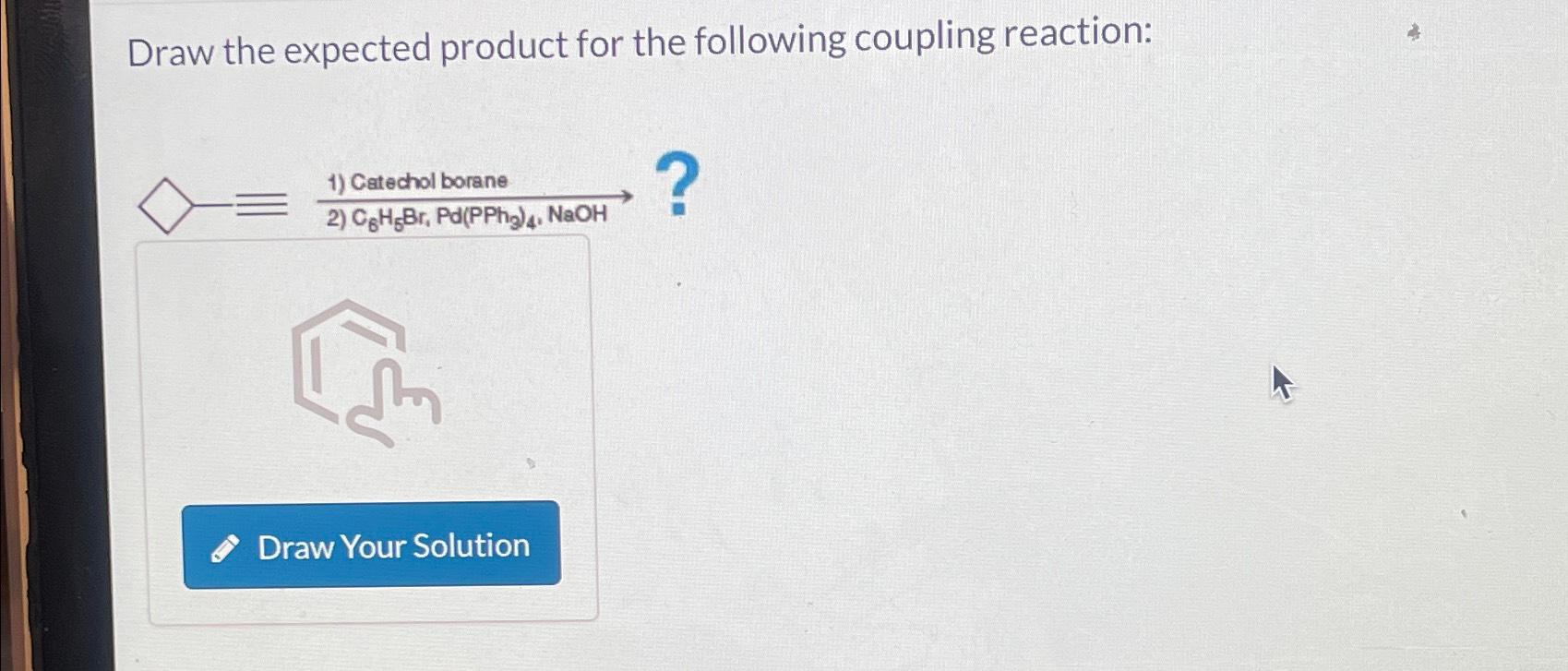 Solved Draw the expected product for the following coupling | Chegg.com