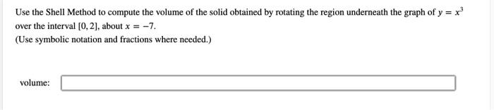 Solved Use the Shell Method or Disk Method to find the | Chegg.com