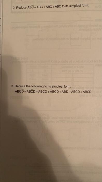 Solved 2. Reduce ABC +ABC +ABC + ABC to its simplest form. | Chegg.com