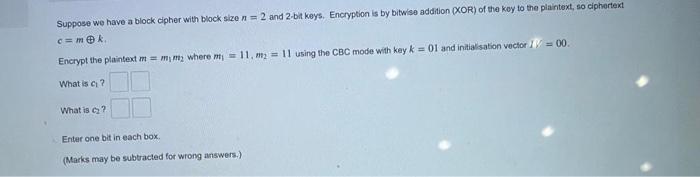Solved Suppose we have a block cipher with block size n=2 | Chegg.com