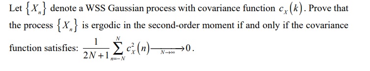 Solved Question Let {xn} ﻿denote a WSS Gaussian process with | Chegg.com