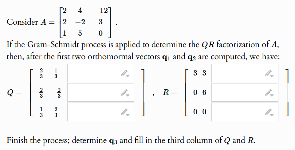 Solved Consider A [24 122 23150] If The Gram Schmidt Process