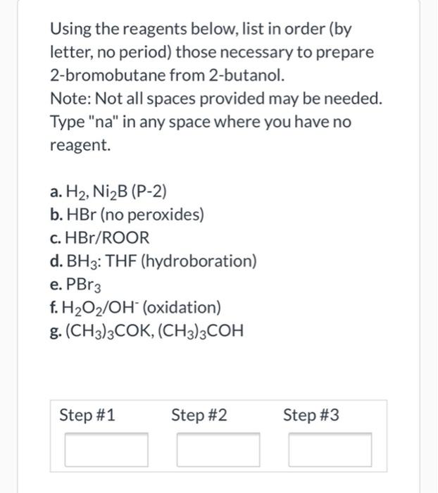 Solved Using the reagents below, list in order (by letter, | Chegg.com
