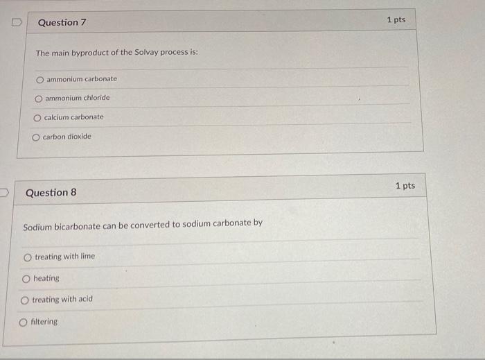 Solved Question 7 1 pts The main byproduct of the Solvay | Chegg.com