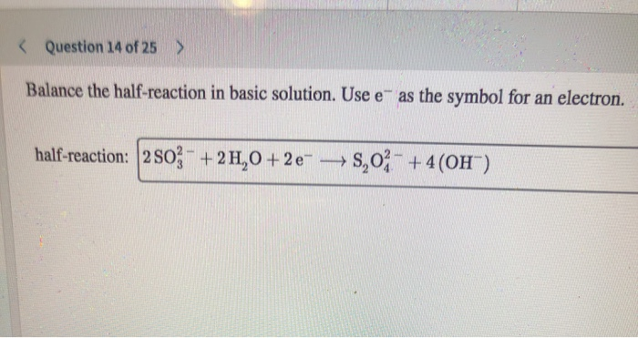Solved Balance the half-reaction in basic solution. Use e- | Chegg.com