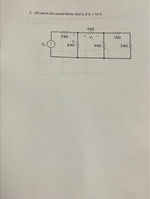 Solved 2. (20 pts) In the circuit below, find V0 if Vs=12 V. | Chegg.com