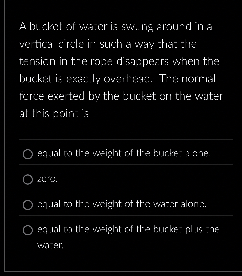 Solved A bucket of water is swung around in a vertical | Chegg.com